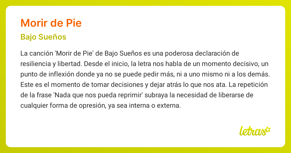 Significado de la canción MORIR DE PIE (Bajo Sueños) - LETRAS.COM