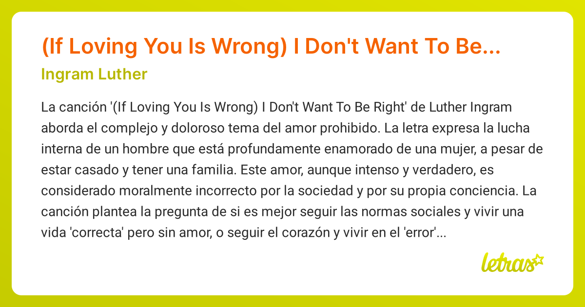 Significado de la canción (If Loving You Is Wrong) I Don't Want To Be Right (Ingram Luther ...