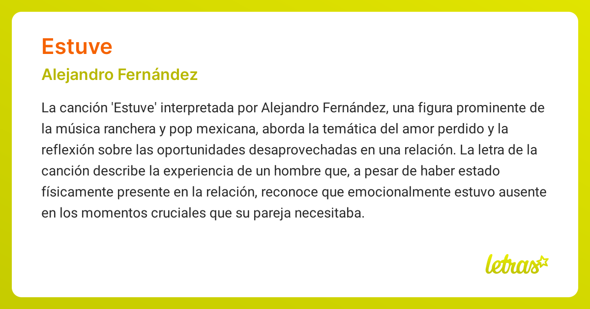 Significado de la canción ESTUVE (Alejandro Fernández) - LETRAS.COM