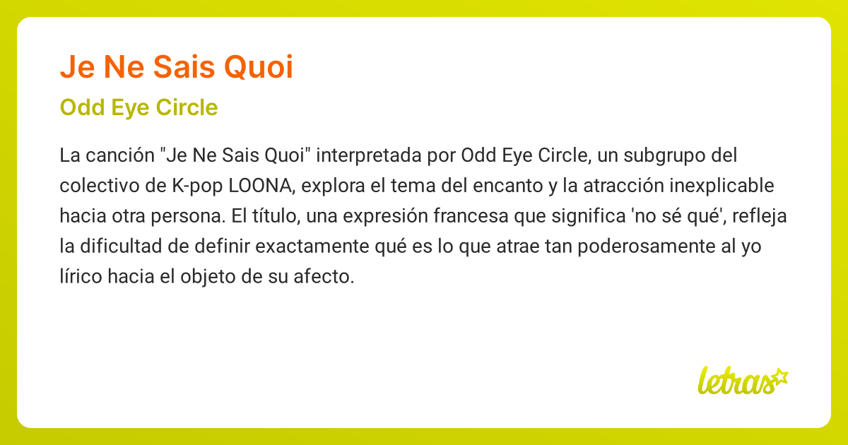 Significado de la canción JE NE SAIS QUOI (Odd Eye Circle) - LETRAS.COM