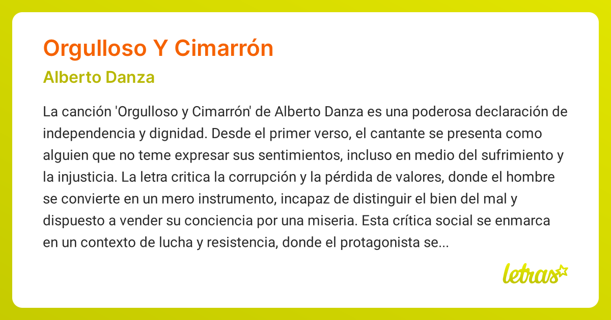 Significado de la canción ORGULLOSO Y CIMARRÓN (Alberto Danza) - LETRAS.COM
