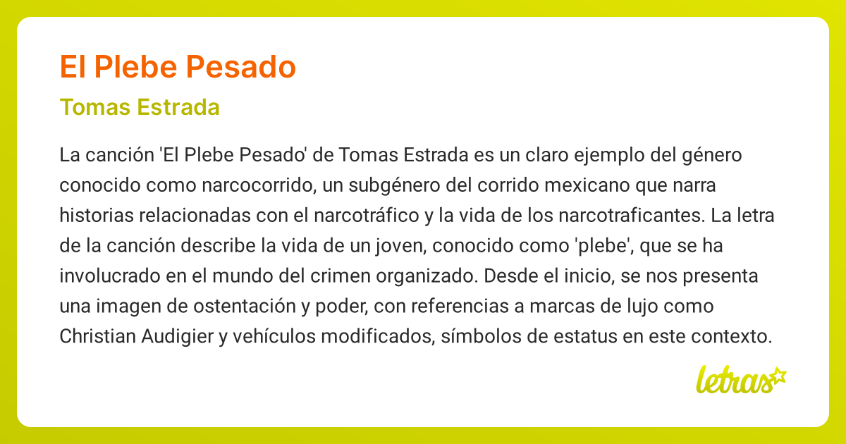 Significado de la canción EL PLEBE PESADO (Tomas Estrada) - LETRAS.COM