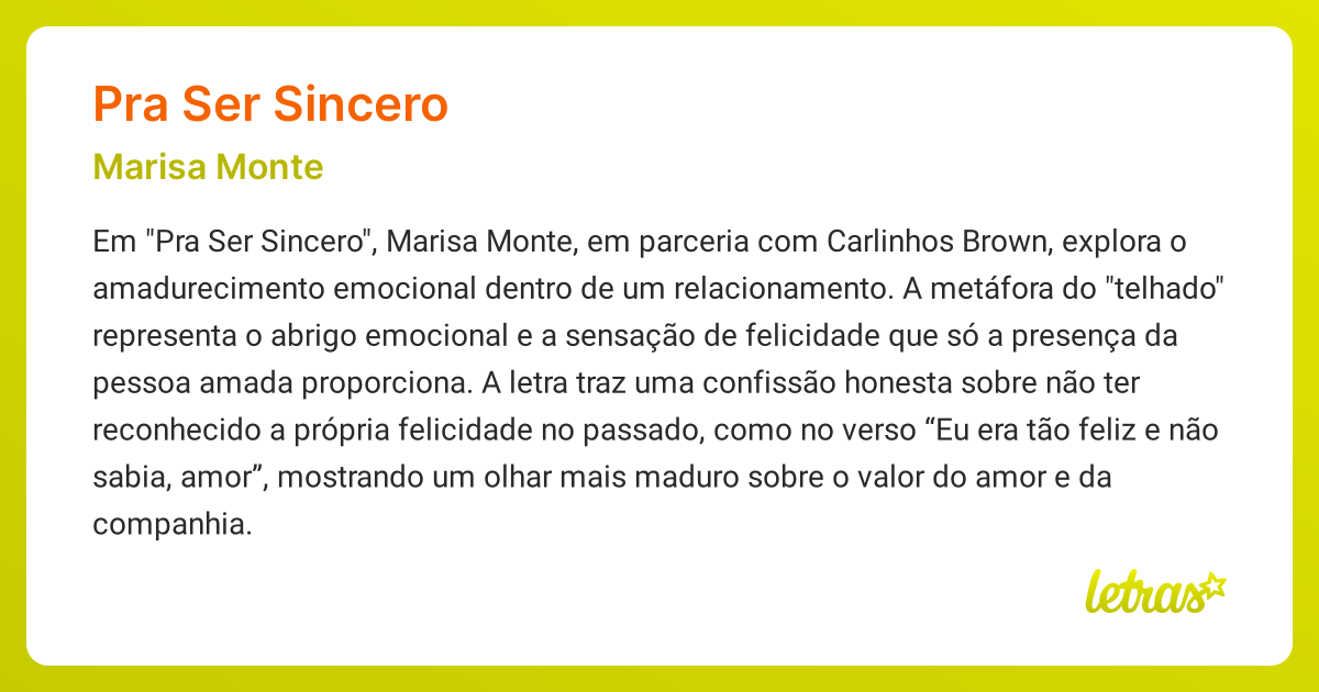 Significado da música PRA SER SINCERO (Marisa Monte) - LETRAS.MUS.BR