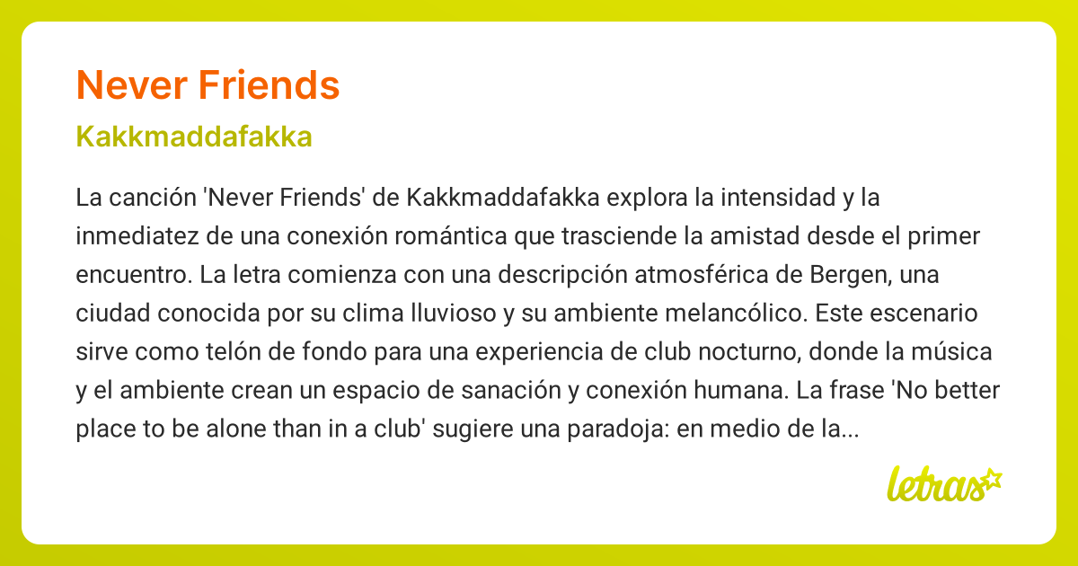 Significado de la canción NEVER FRIENDS (Kakkmaddafakka) - LETRAS.COM