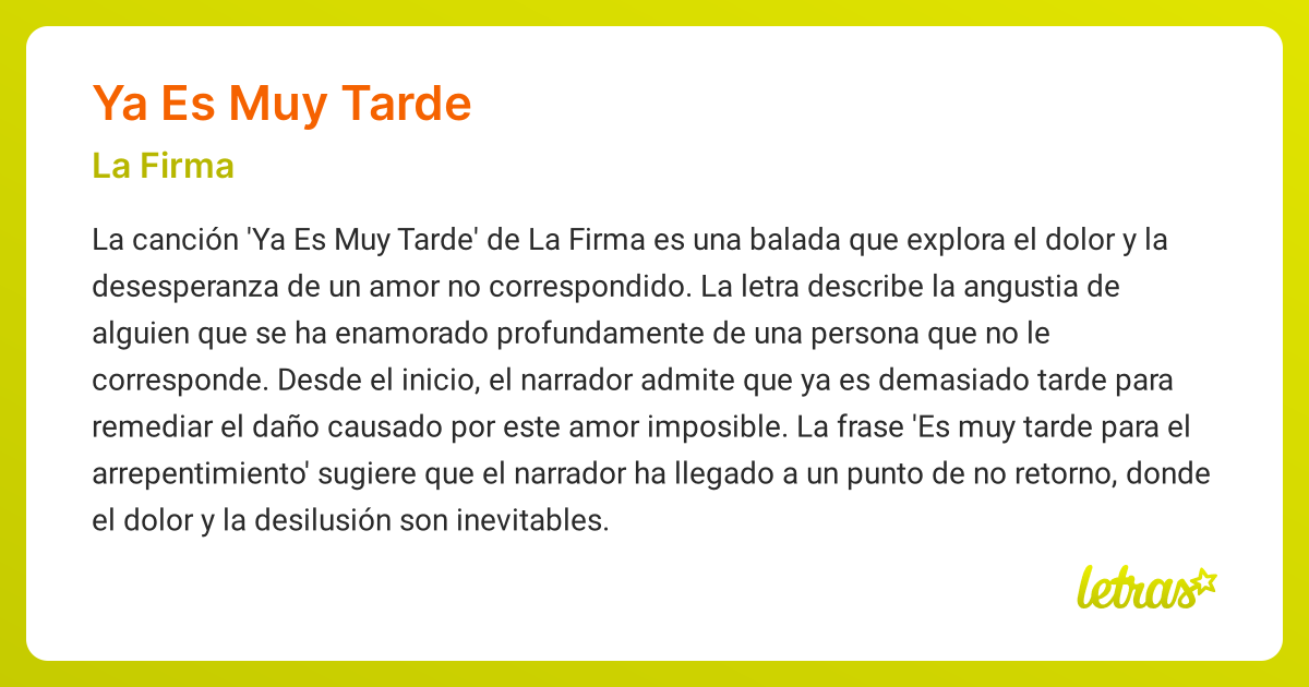 Significado de la canción YA ES MUY TARDE (La Firma) - LETRAS.COM