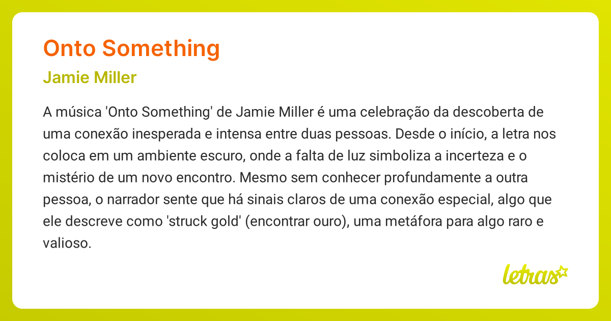 Significado da música ONTO SOMETHING (Jamie Miller) - LETRAS.MUS.BR