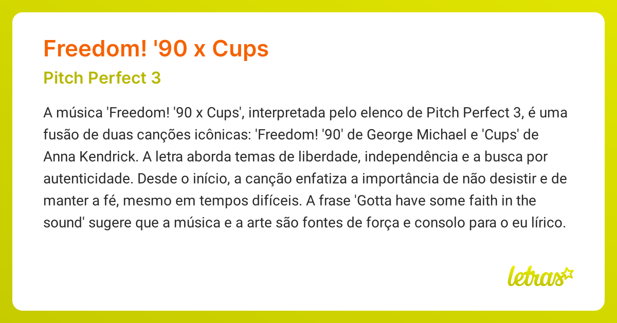 Significado da música FREEDOM! '90 X CUPS (Pitch Perfect 3) - LETRAS.MUS.BR