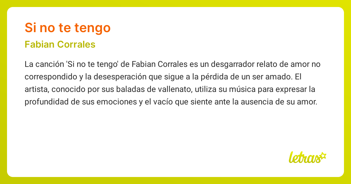 Significado de la canción SI NO TE TENGO (Fabian Corrales) - LETRAS.COM