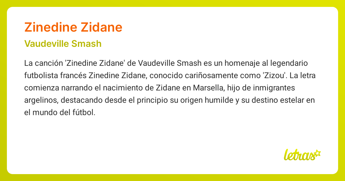 Significado de la canción ZINEDINE ZIDANE (Vaudeville Smash) - LETRAS.COM