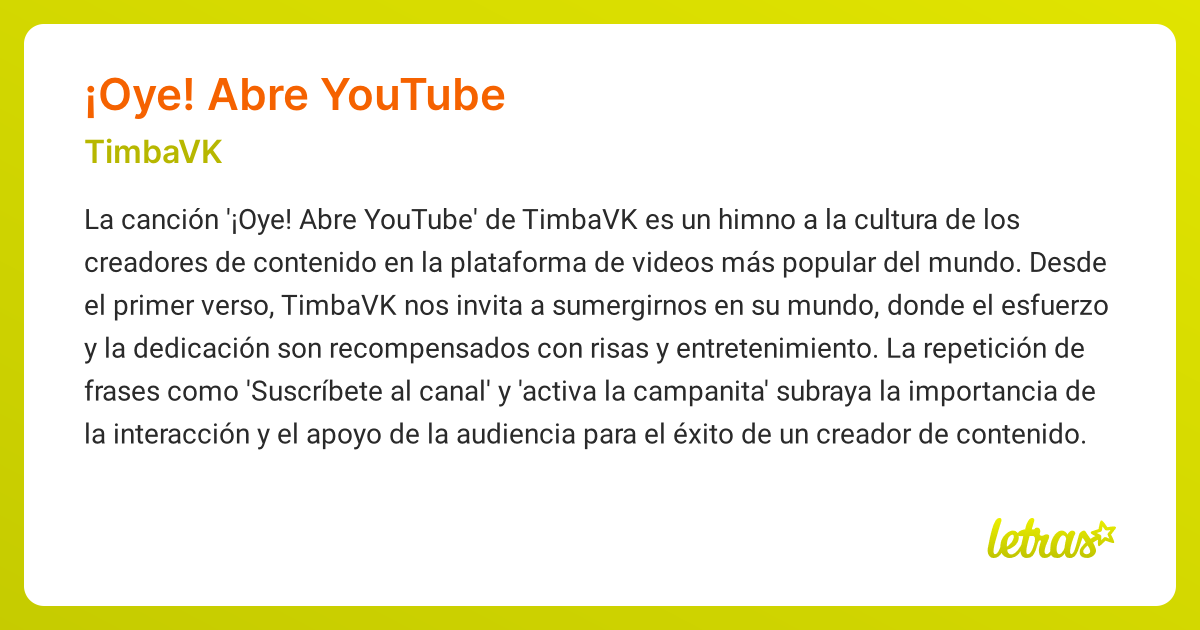 Significado de la canción ¡OYE! ABRE YOUTUBE (TimbaVK) - LETRAS.COM