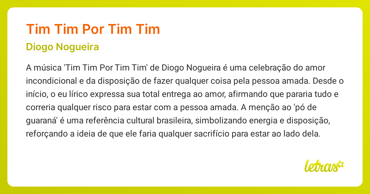 Significado da música TIM TIM POR TIM TIM (Diogo Nogueira) - LETRAS.MUS.BR