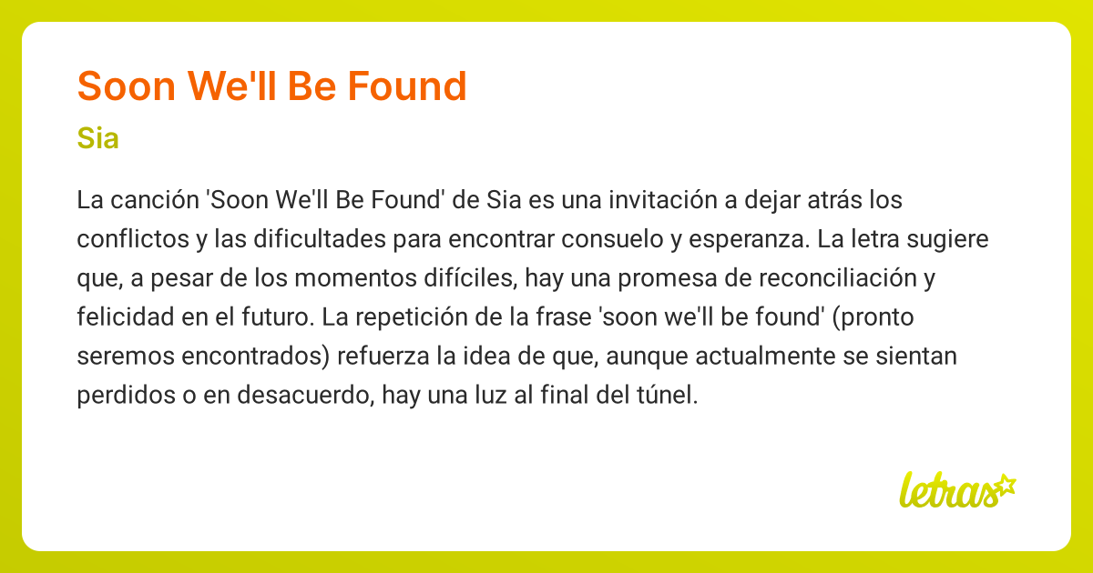 Significado de la canción SOON WE'LL BE FOUND (Sia) - LETRAS.COM