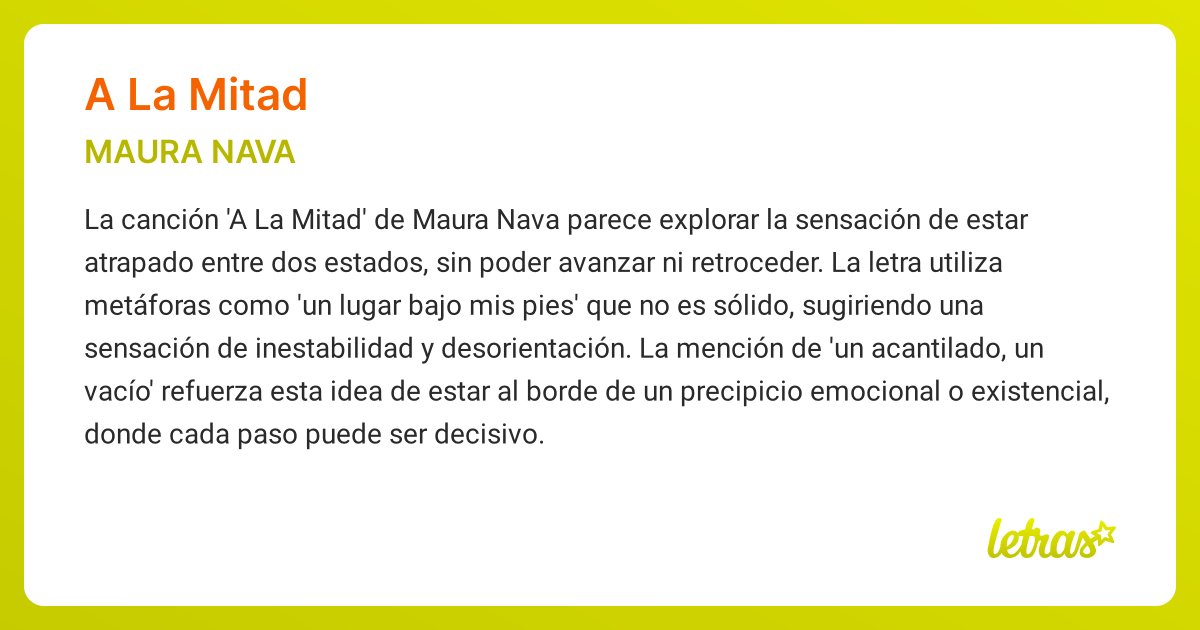 Significado de la canción A LA MITAD (MAURA NAVA) - LETRAS.COM