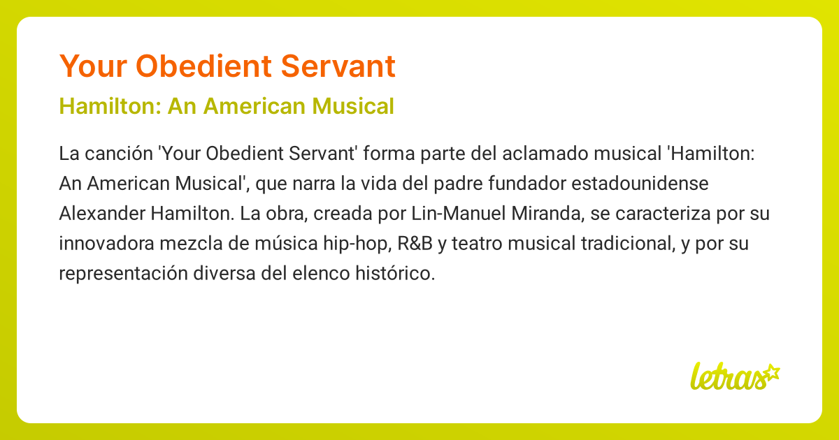 Significado de la canción YOUR OBEDIENT SERVANT (Hamilton: An American Musical) - LETRAS.COM