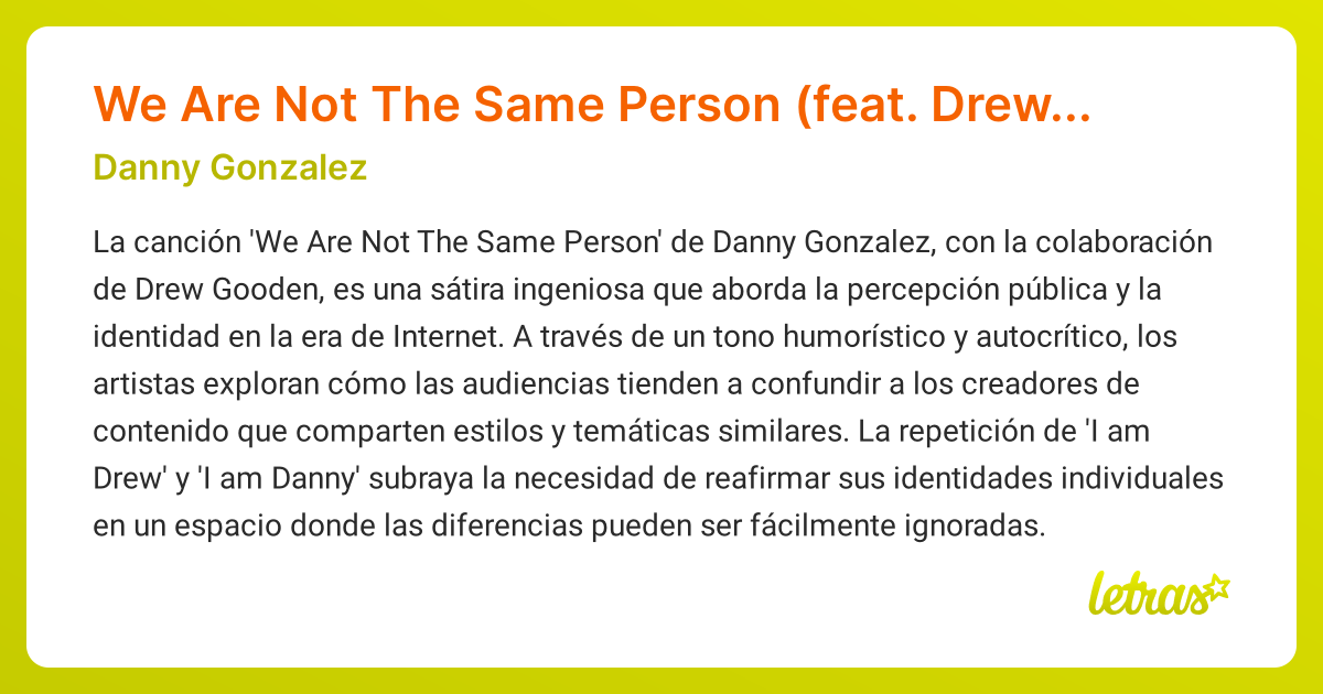 Significado de la canción We Are Not The Same Person (feat. Drew Gooden) (Danny Gonzalez ...