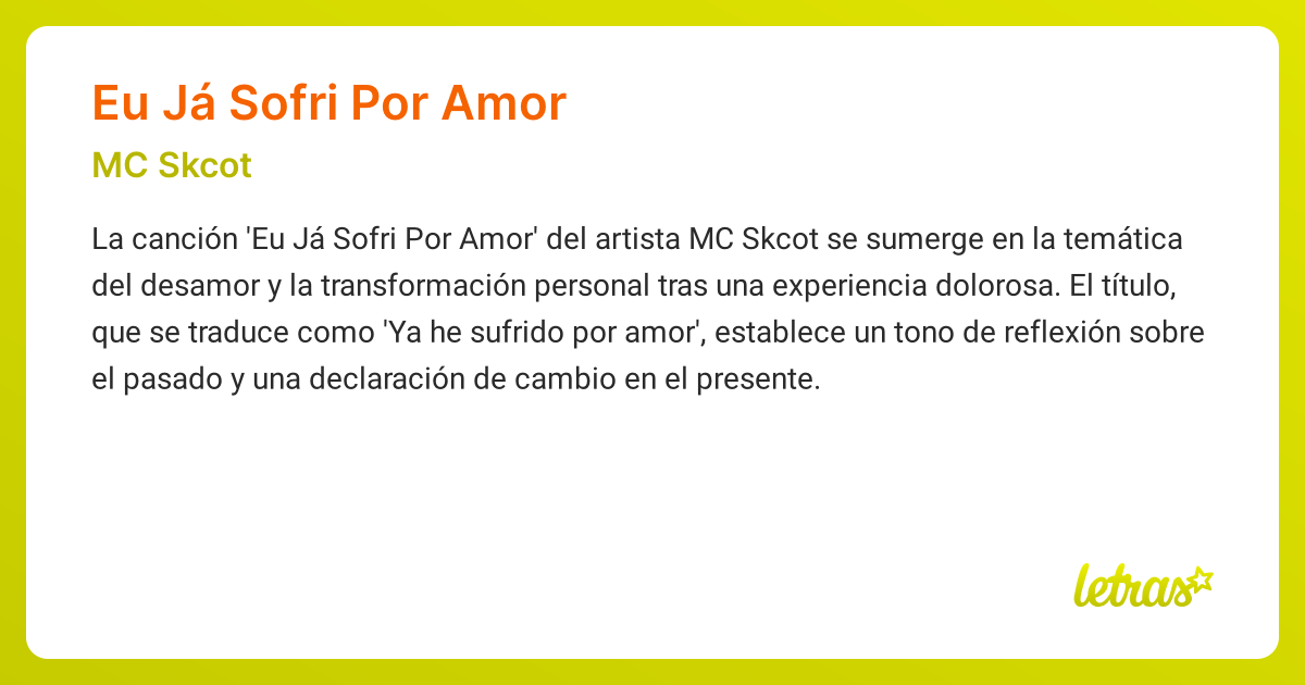Significado de la canción EU JÁ SOFRI POR AMOR (MC Skcot) - LETRAS.COM