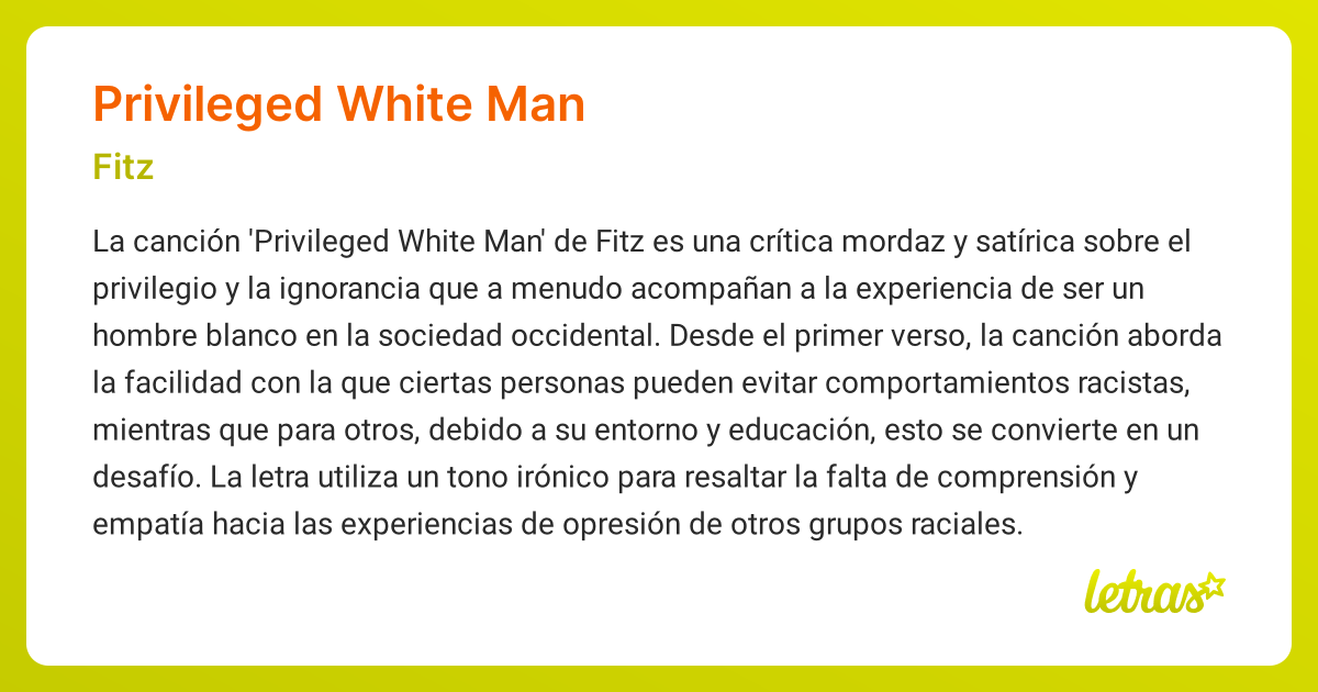 Significado de la canción PRIVILEGED WHITE MAN (Fitz) - LETRAS.COM