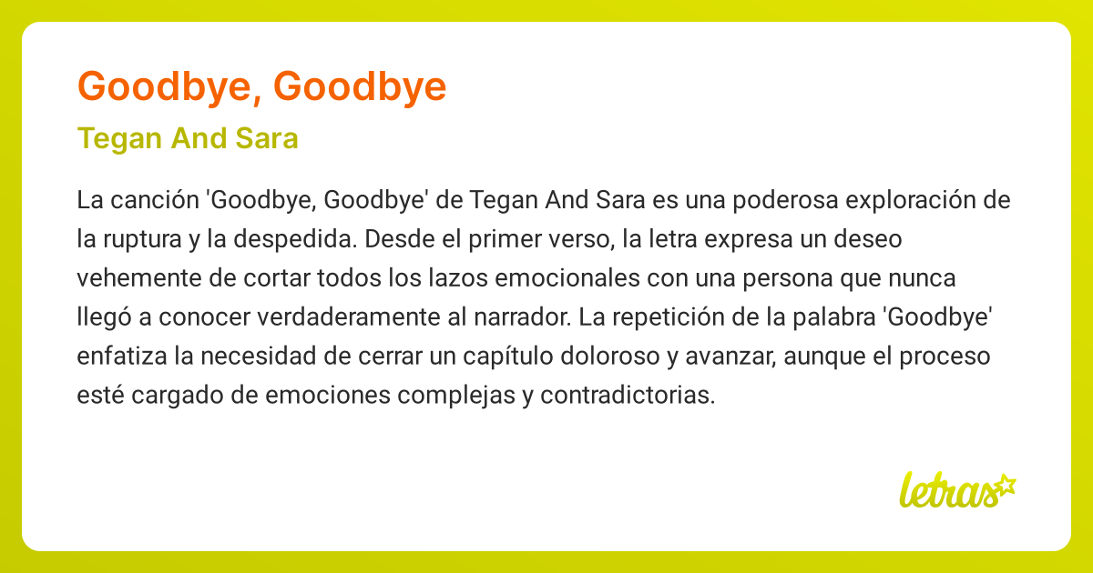 Significado de la canción GOODBYE, GOODBYE (Tegan And Sara) - LETRAS.COM