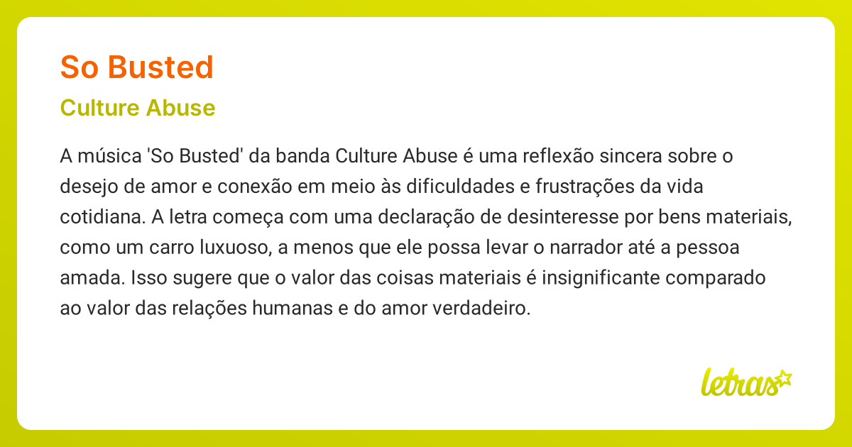 Significado da música SO BUSTED (Culture Abuse) - LETRAS.MUS.BR