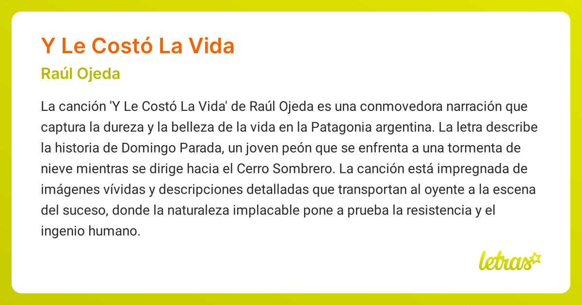 Significado de la canción Y LE COSTÓ LA VIDA (Raúl Ojeda) - LETRAS.COM