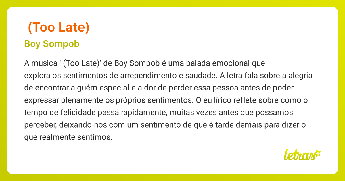 Significado da música ถ้าหากว่า (Too Late) (Boy Sompob) - LETRAS.MUS.BR