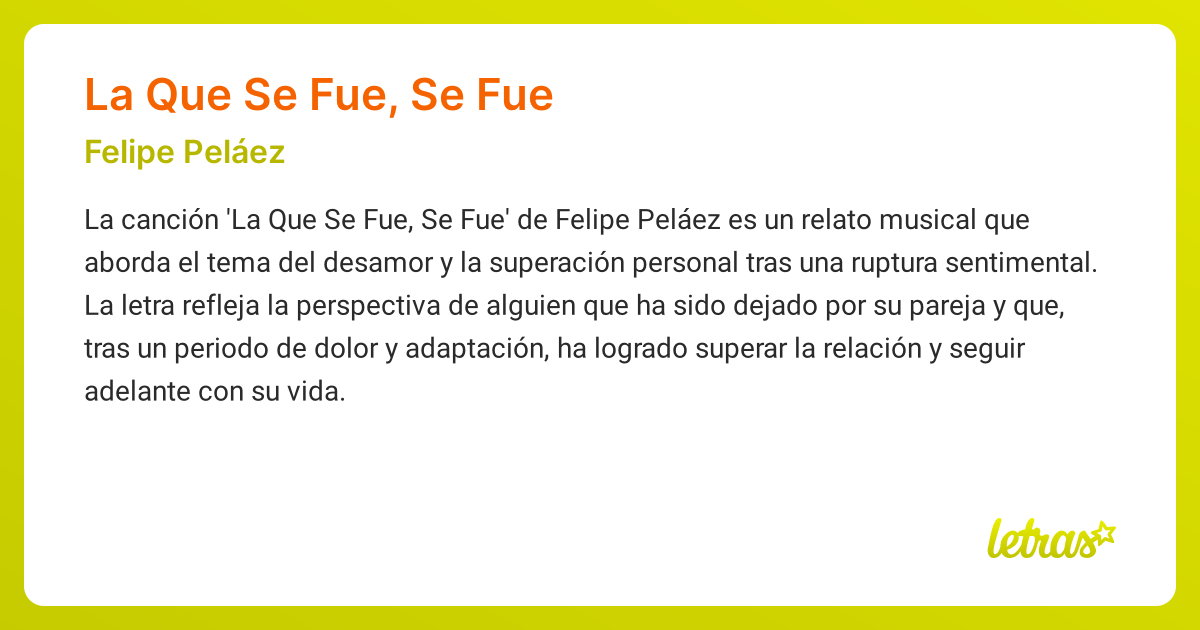 Significado de la canción LA QUE SE FUE, SE FUE (Felipe Peláez ...