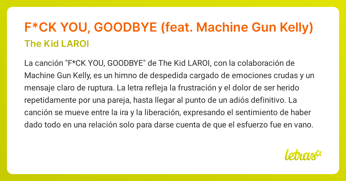 Significado de la canción F*CK YOU, GOODBYE (feat. Machine Gun Kelly) (The Kid LAROI) - LETRAS.COM