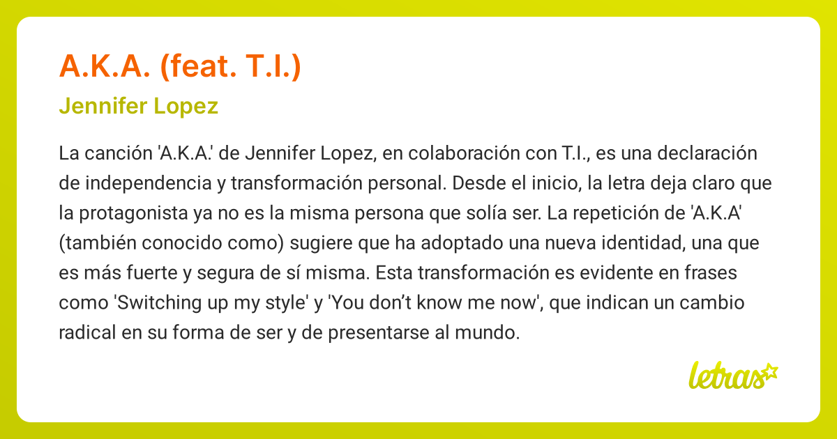 Significado de la canción A.K.A. (FEAT. T.I.) (Jennifer Lopez) - LETRAS.COM