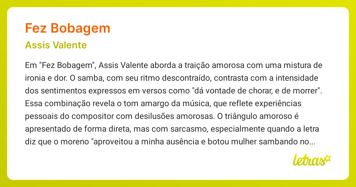 Significado da música FEZ BOBAGEM (Assis Valente) - LETRAS.MUS.BR