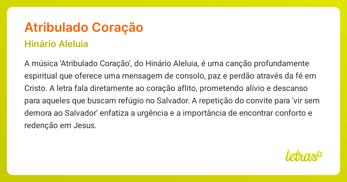Significado da música ATRIBULADO CORAÇÃO (Hinário Aleluia) - LETRAS.MUS.BR