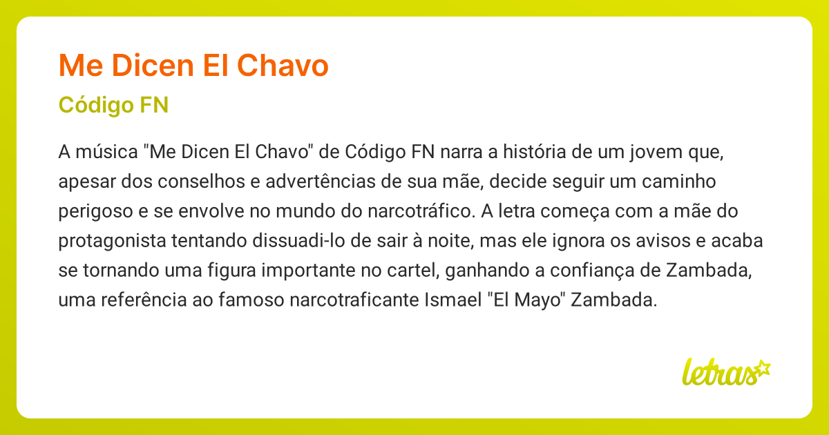 Significado da música ME DICEN EL CHAVO (Código FN) - LETRAS.MUS.BR