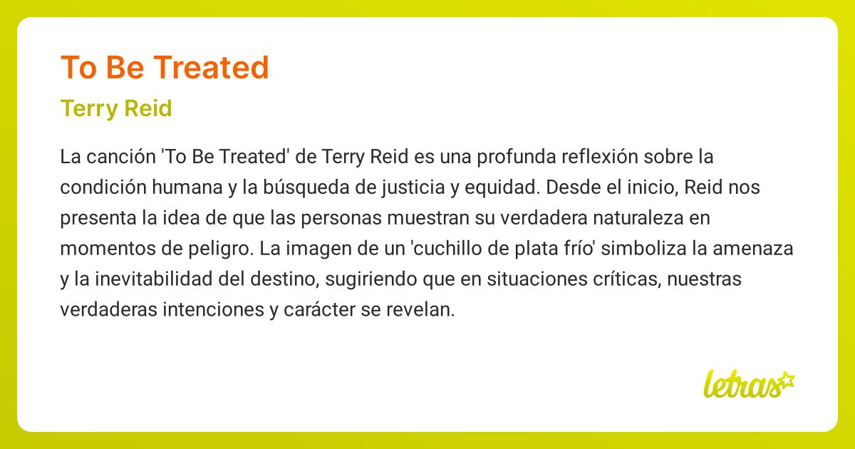 Significado de la canción TO BE TREATED (Terry Reid) - LETRAS.COM