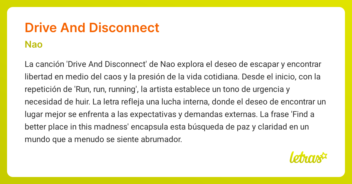 Significado de la canción DRIVE AND DISCONNECT (Nao) - LETRAS.COM