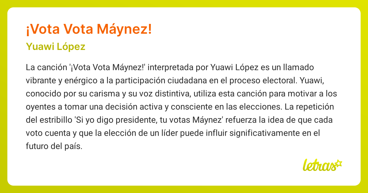 Significado de la canción ¡VOTA VOTA MÁYNEZ! (Yuawi López) - LETRAS.COM