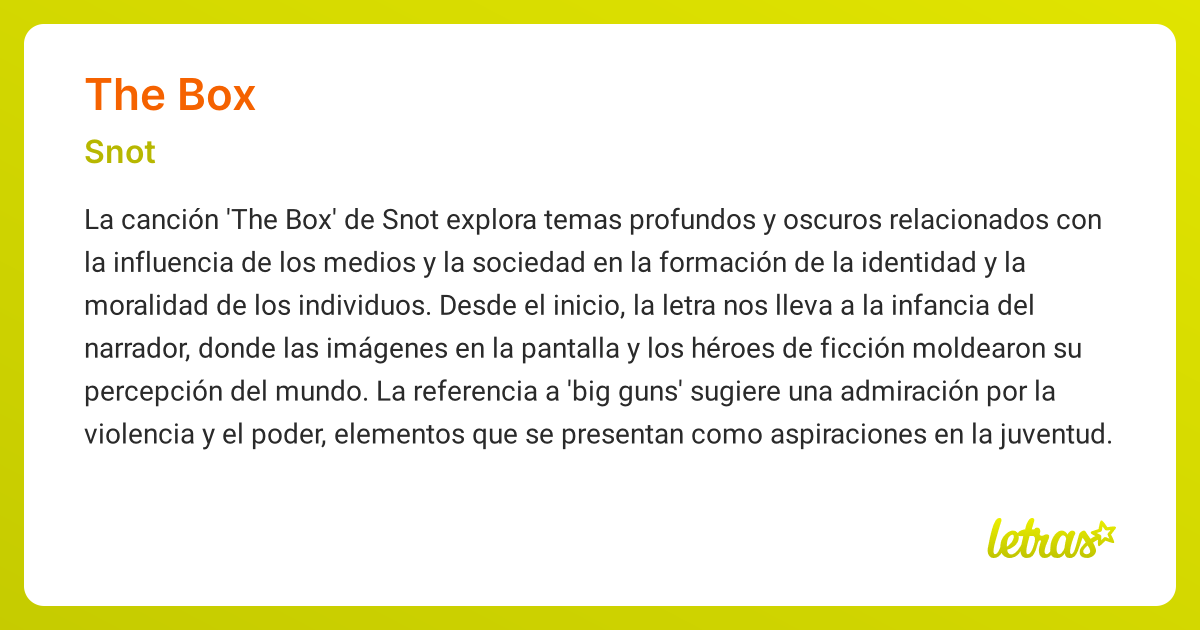 Significado de la canción THE BOX (Snot) - LETRAS.COM
