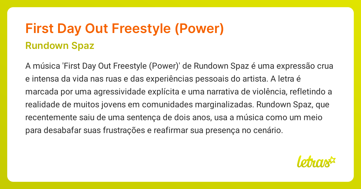 Significado da música First Day Out Freestyle (Power) (Rundown Spaz ...