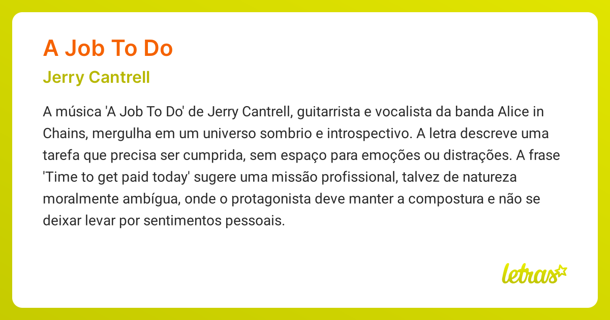Significado da música A JOB TO DO (Jerry Cantrell) - LETRAS.MUS.BR