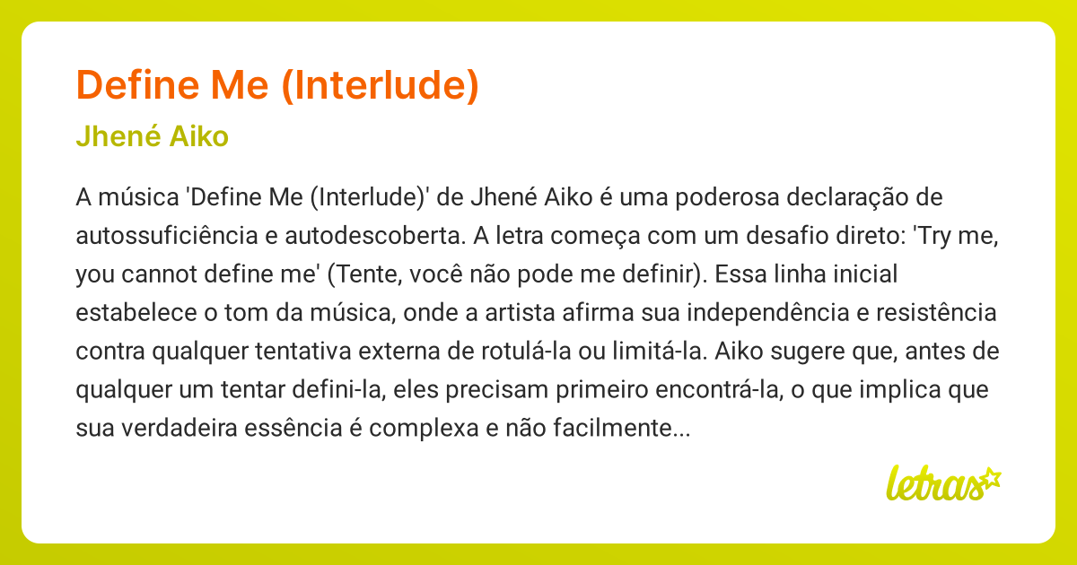 Significado da música DEFINE ME (INTERLUDE) (Jhené Aiko) - LETRAS.MUS.BR