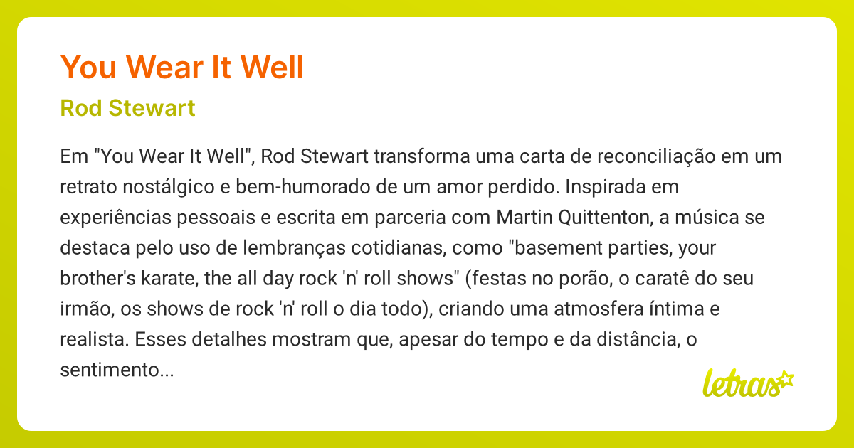 Significado da música YOU WEAR IT WELL (Rod Stewart) - LETRAS.MUS.BR