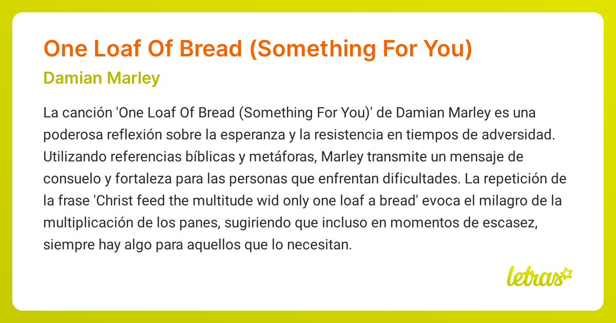 Significado de la canción One Loaf Of Bread (Something For You) (Damian ...