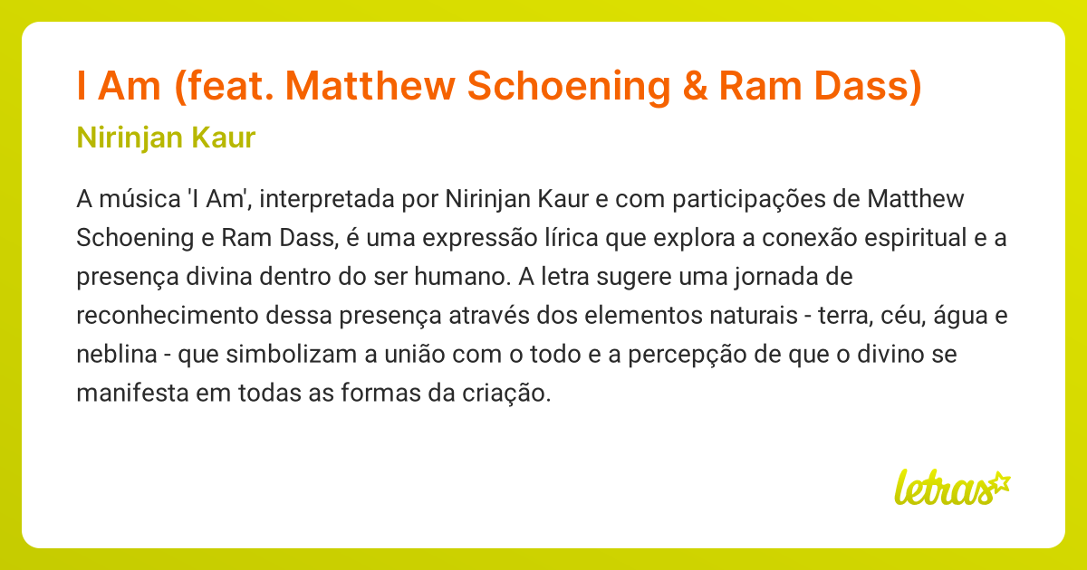 Significado da música I Am (feat. Matthew Schoening & Ram Dass ...