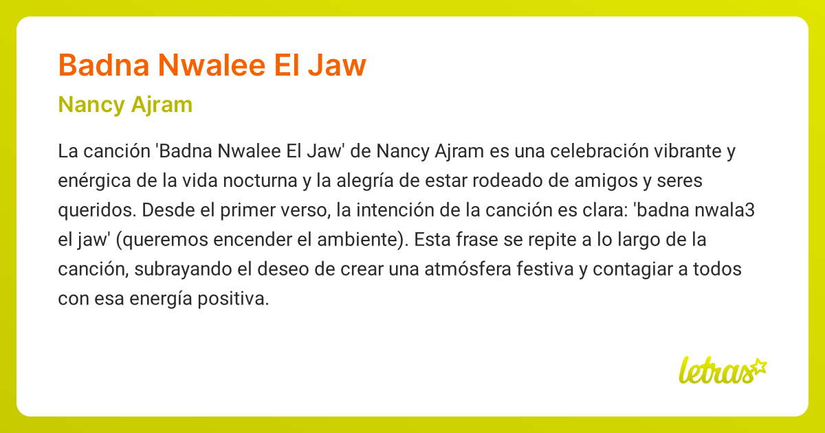 Significado de la canción BADNA NWALEE EL JAW (Nancy Ajram) - LETRAS.COM