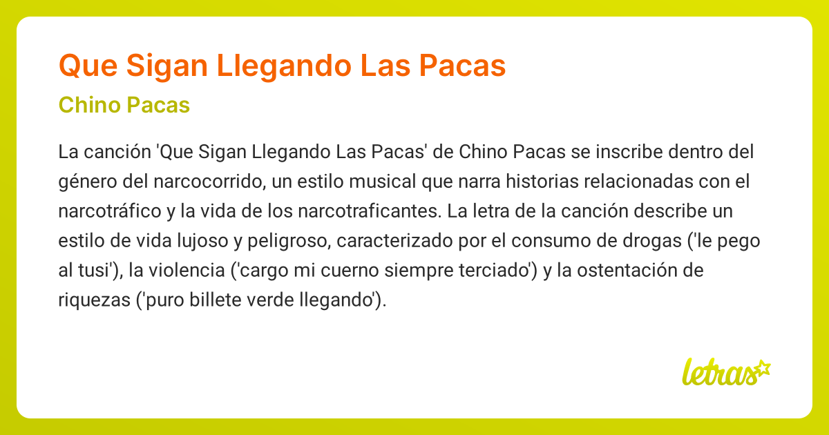 Significado de la canción QUE SIGAN LLEGANDO LAS PACAS (Chino Pacas ...