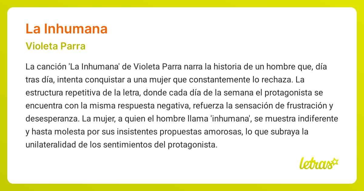 Significado de la canción LA INHUMANA (Violeta Parra) - LETRAS.COM