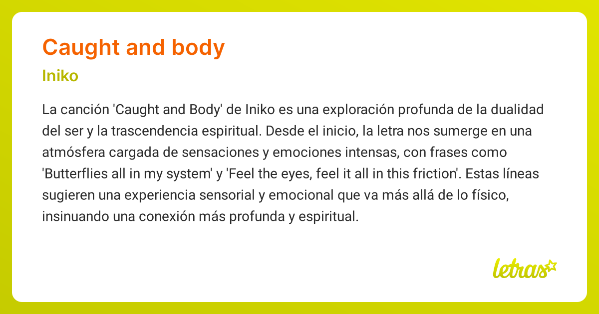 Significado de la canción CAUGHT AND BODY (Iniko) - LETRAS.COM