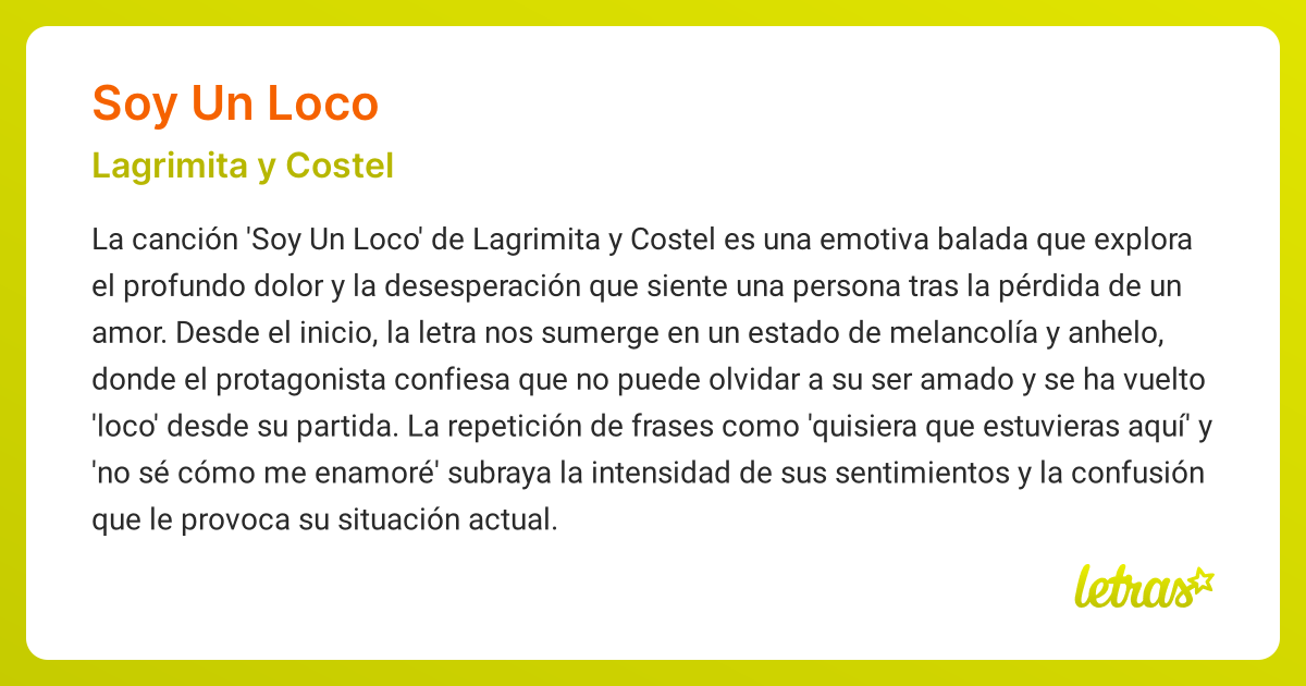 Significado de la canción SOY UN LOCO (Lagrimita y Costel) - LETRAS.COM