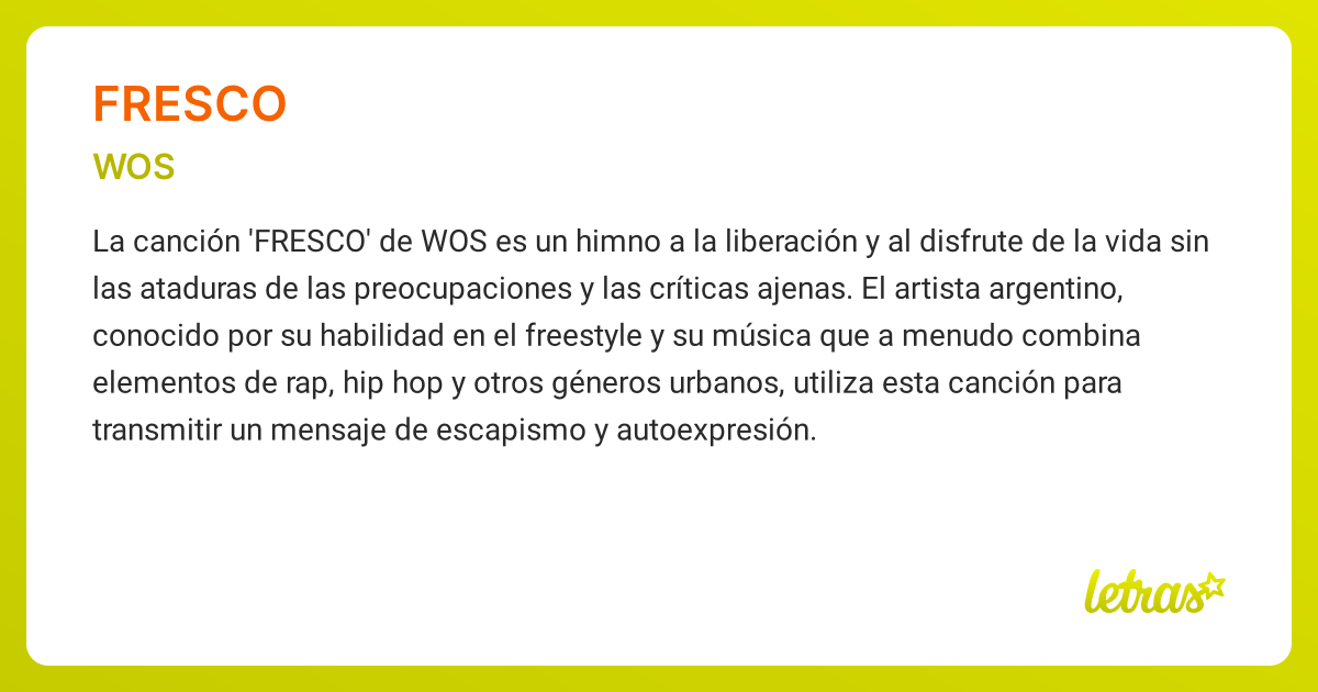 Significado de la canción FRESCO (WOS) - LETRAS.COM
