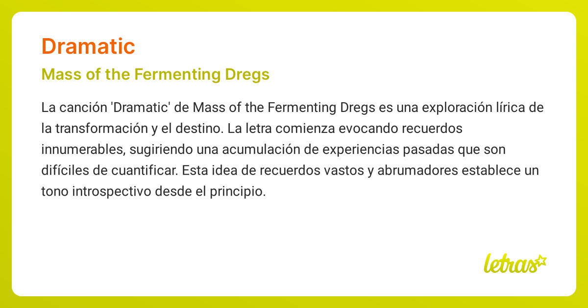 Significado de la canción DRAMATIC (Mass of the Fermenting Dregs ...