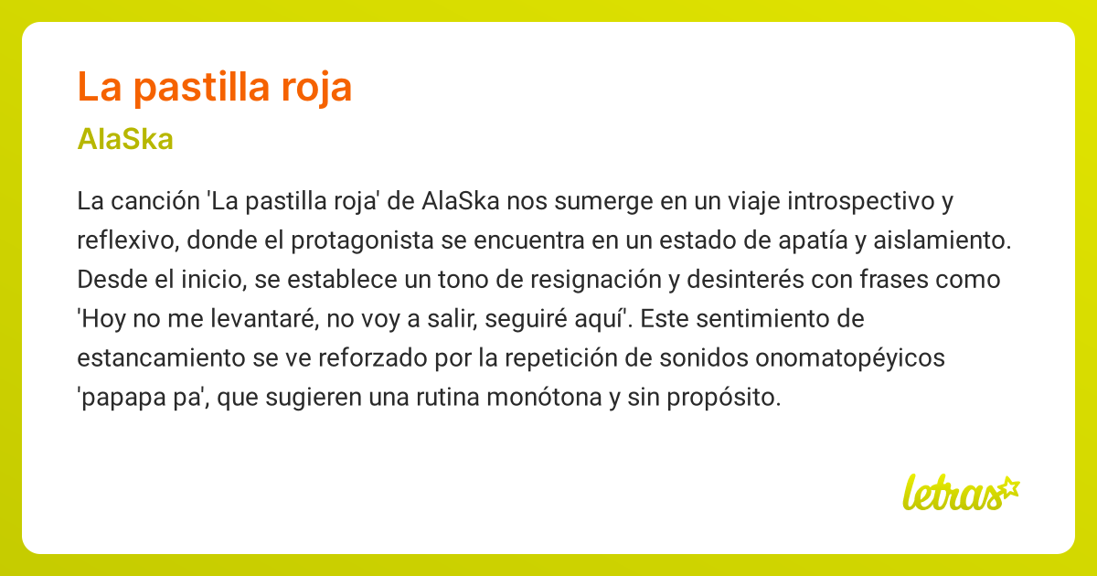 Significado de la canción LA PASTILLA ROJA (AlaSka) - LETRAS.COM