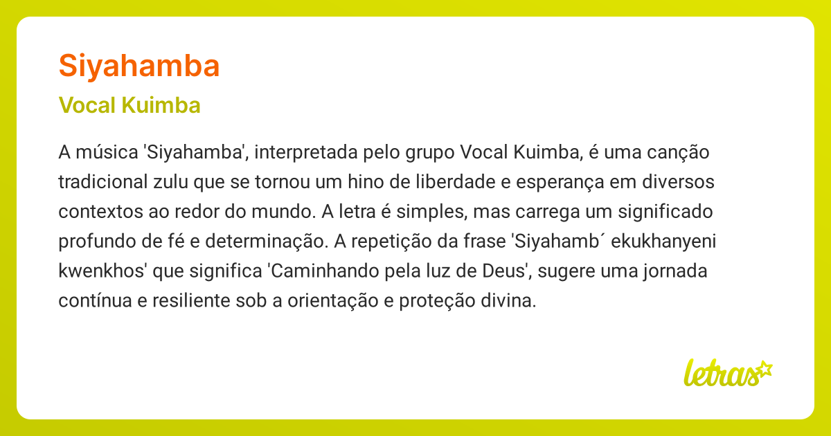 Significado da música SIYAHAMBA (Vocal Kuimba) - LETRAS.MUS.BR